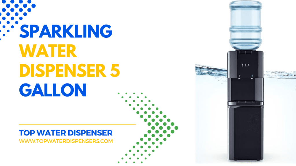 The Sparkling Water Dispenser 5 Gallon: Your Ultimate Beverage ...